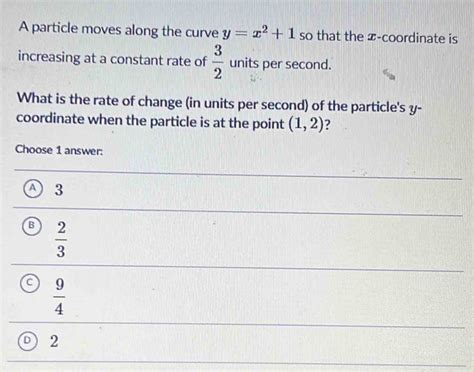 solved a particle moves along the curve y x 2 1 so that the
