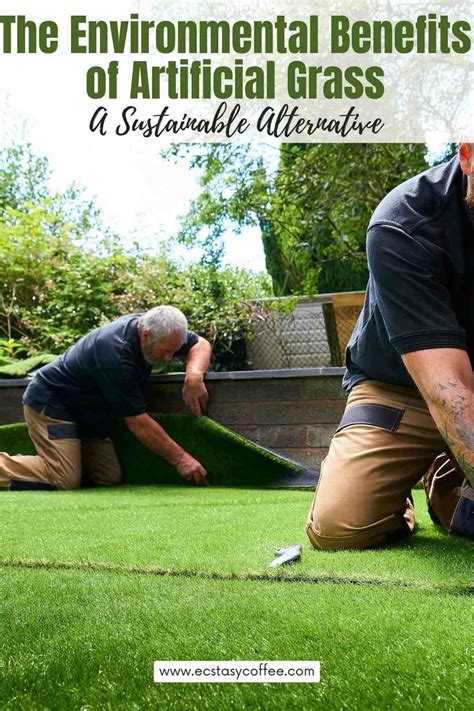 The Environmental Benefits Of Artificial Grass A Sustainable Alternative