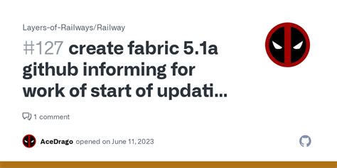 Create Fabric 51a Github Informing For Work Of Start Of Updating Mod · Issue 127 · Layers Of