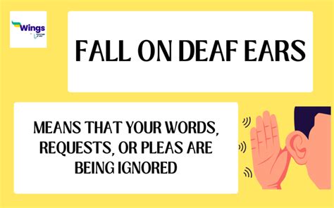 Fall On Deaf Ears Idiom Meaning Examples Synonyms Leverage Edu Explore