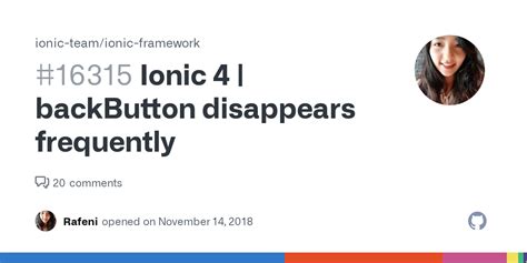 Ionic 4 BackButton Disappears Frequently Issue 16315 Ionic Team