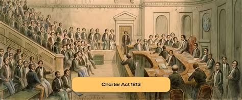 Charter Act Of 1813 Background Key Provisions And Significance