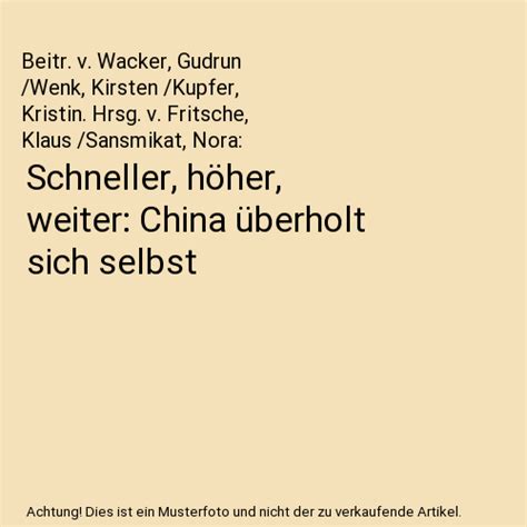 Schneller Höher Weiter China überholt Sich Selbst Beitr V Wacker