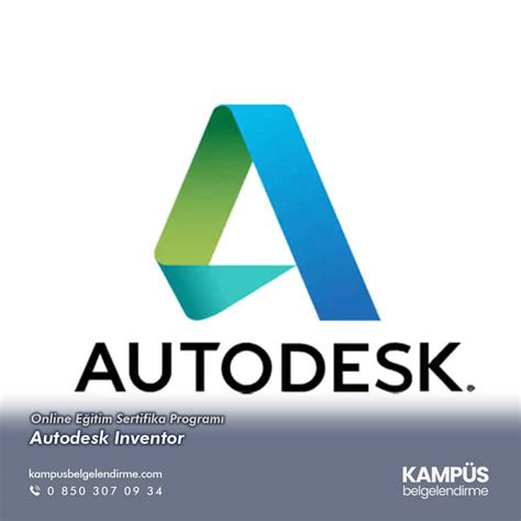 Autodesk Inventor Eğitimi Sertifika Programı Kampüs Belgelendirme