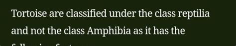 Tortoise Are Classified Under The Class Reptilia And Not The Class Amphib
