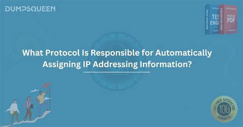 What Protocol Is Responsible For Automatically Assigning Ip Addressing Information