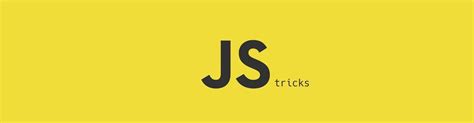 译 5 分钟学习一些优雅的 Javascript 技巧 Hk Talk