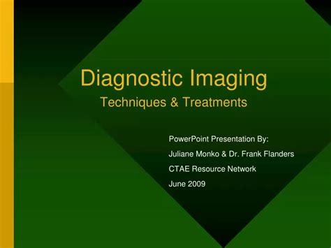 Ppt Diagnostic Imaging Techniques And Treatments Powerpoint