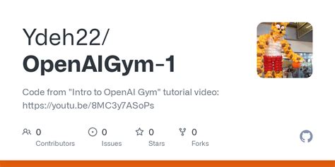 GitHub Ydeh OpenAIGym Code From Intro To OpenAI Gym Tutorial Video Https Youtu Be