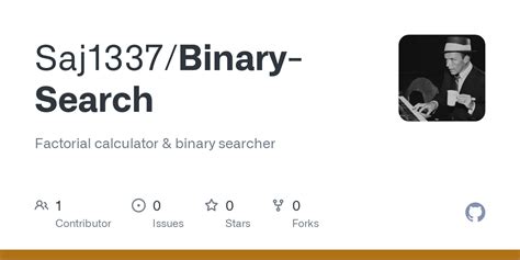 GitHub Saj Binary Search Factorial Calculator Binary Searcher