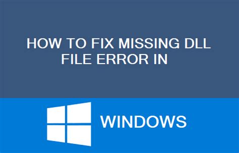 How to Fix Missing DLL File Error in Windows 11/10 - Techbout