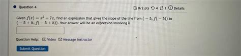 Solved Given F X X2 7x Find An Expression That Gives The