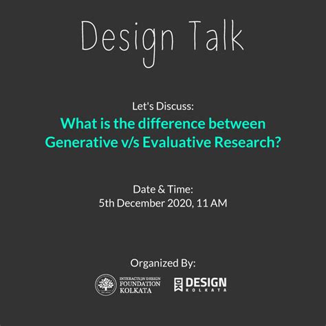 Design Talk On What Is The Difference Between Generative V S Evaluative Research Dec 5 2020