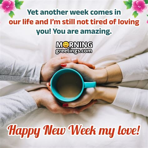 Happy New Week Wishes Images Embrace The New Week Morning Greetings