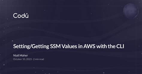 setting getting ssm values in aws with the cli by niall maher codú
