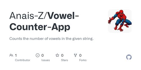 Github Anais Zvowel Counter App Counts The Number Of Vowels In The Given String