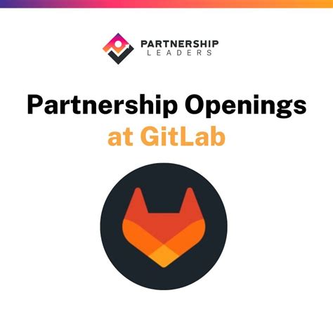 Hiring Partnerships Gitlab Partnership Leaders 10 Comments