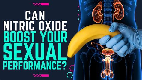 Can Nitric Oxide Boost Your Sexual Performance Nitric Oxide Effects On ED YouTube