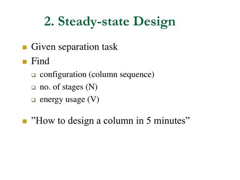 ppt introduction to distillation steady state design and operation