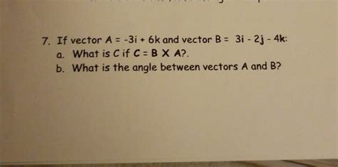 Solved If Vector A I K And Vector B I J K A What Chegg Com