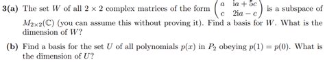 Solved A The Set W Of All Complex Matrices Of The Chegg