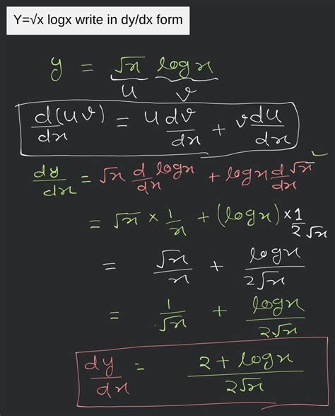 Y√x Logx Write In Dydx Form Filo