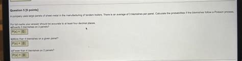 Solved Question 5 [6 points] a) Evactly 5 blentishes on 3 | Chegg.com