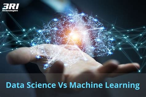 Data Science Vs Machine Learning Key Differences Explained