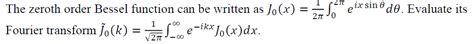 Solved The Zeroth Order Bessel Function Can Be Written As