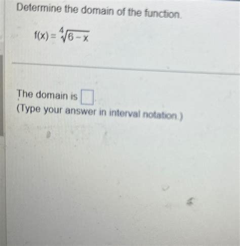 Solved Determine The Domain Of The Function F X X The Chegg
