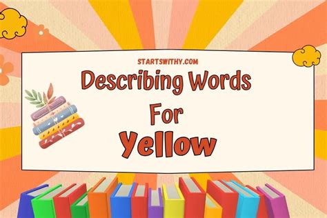 Describing Words For Yellow Examples And Synonyms