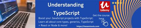 Learn and understand TypeScript - ITEXAMTOOLS