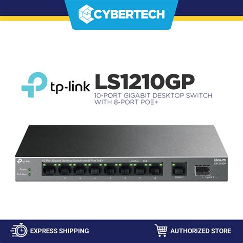 Cybertech Tp Link Ls1210gp 10 Port Gigabit Desktop Switch With 8 Port Poe Shopee Philippines