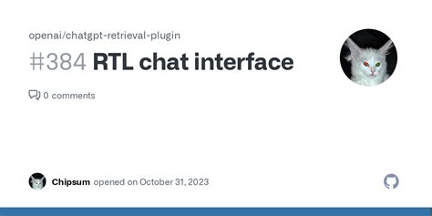 RTL Chat Interface Issue 384 Openai Chatgpt Retrieval Plugin GitHub