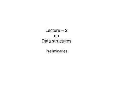 PPT Lecture On Data Structures PowerPoint Presentation Free Download ID