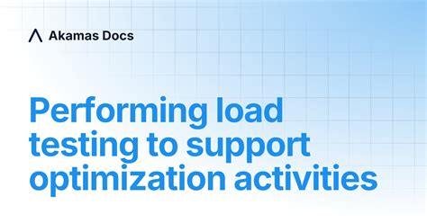 Performing Load Testing To Support Optimization Activities Akamas Docs
