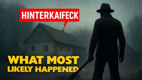 The Murders At Hinterkaifeck What Most Likely Happened Youtube
