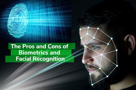 The Pros And Cons Of Biometrics And Facial Recognition