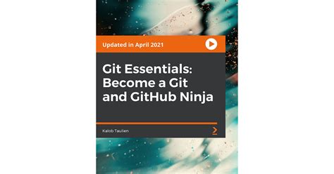 Git Essentials Become A Git And GitHub Ninja Video