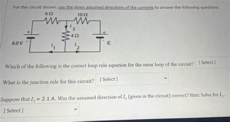 Solved For The Circuit Shown Use The Given Assumed Chegg