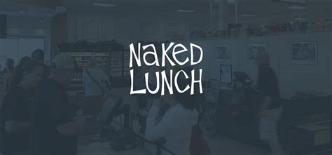 Naked Lunch Mosaic A Carefully Curated Shopping Center