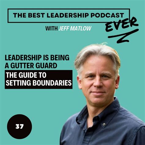 37 Leading Like A Gutter Guard The Guide To Setting Boundaries