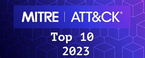 Mitre Attandck Top Techniques And Sub Techniques 2023 By Sina Mohebi Medium