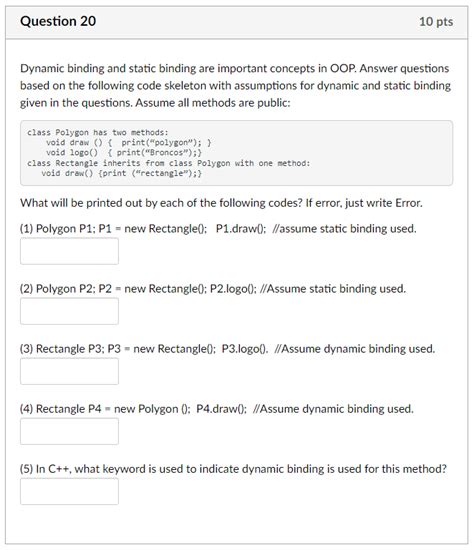 Solved Question 20 10 Pts Dynamic Binding And Static Binding