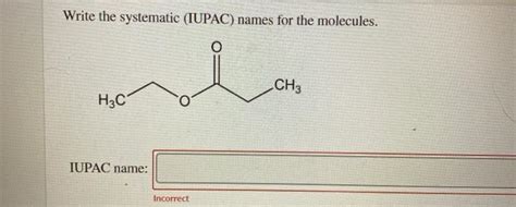 Solved Write The Systematic Iupac Names For The Molecules