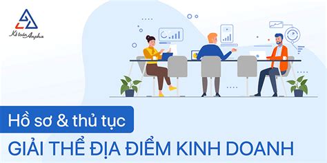 Thủ tục và thông báo giải thể chấm dứt Địa Điểm Kinh Doanh