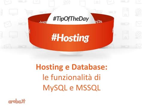 Hosting E Database Le Funzionalità Di Mysql E Mssql Tipoftheday Pdf