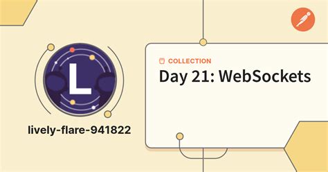 Day 21 Websockets Postman Challenge Postman Api Network