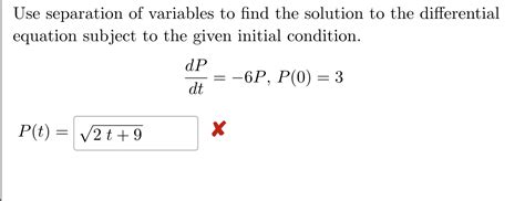 Solved Use Separation Of Variables To Find The Solution To Chegg