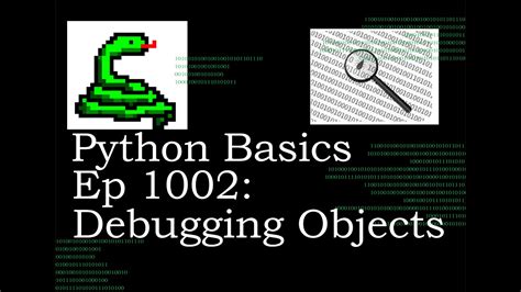 python basics tutorial debugging understanding the object you re